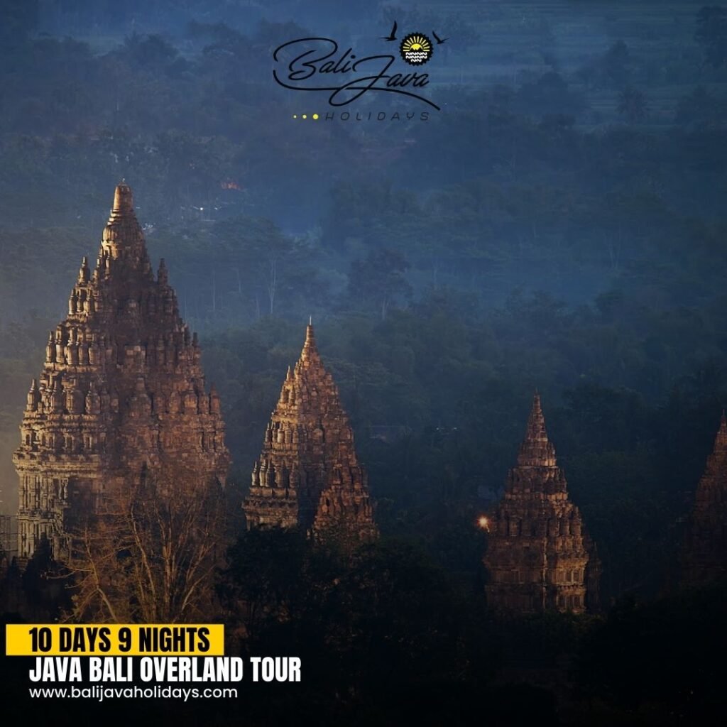 Java Bali Overland Tour 10 Days 9 Nights | Experience the Best of Bali and Java with Our Amazing ...